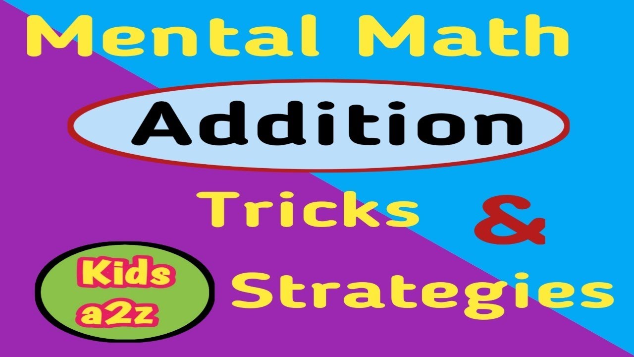 Mental Math Addition Strategies Mental Math Tricks Math Tricks For mental-math-addition-strategies-mental-math-tricks-math-tricks-for