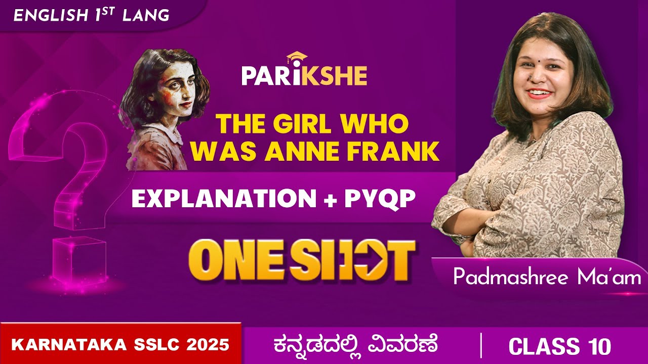 The Girl who was Anne Frank | One shot | Explanation + PYQP | SSLC ...