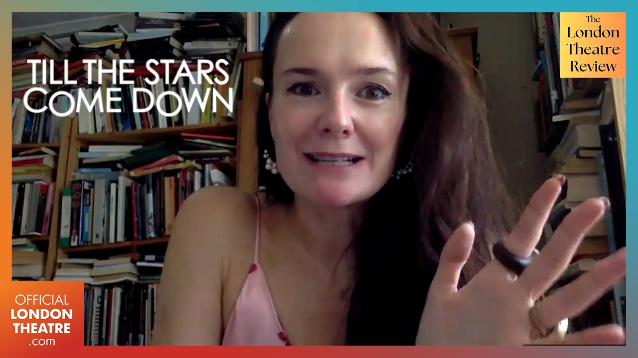 Till The Stars Come Down playwright Beth Steel discusses the play ...