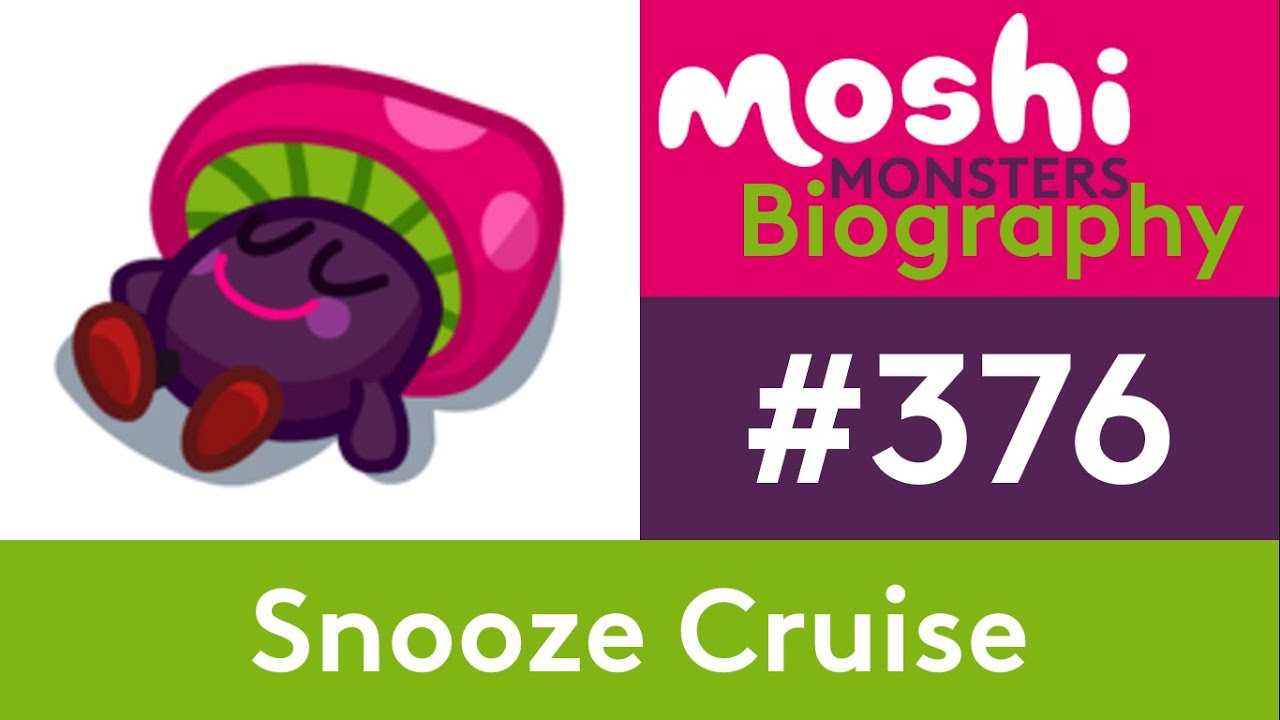 Moshi Monsters Biography #376 - Snooze Cruise - YouTube