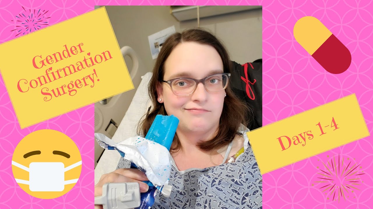 Gender Confirmation Surgery, Days 1-4! (MTF Transgender) - YouTube