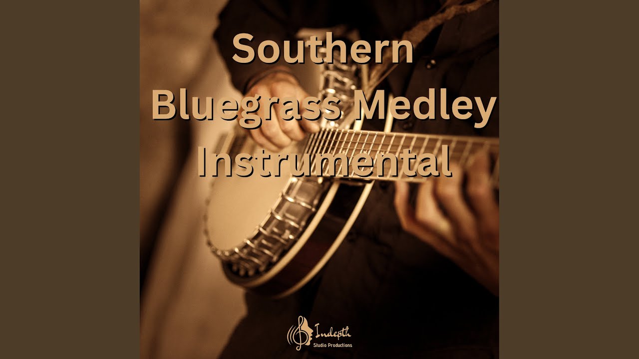 Southern Bluegrass Medley Instrumental - YouTube