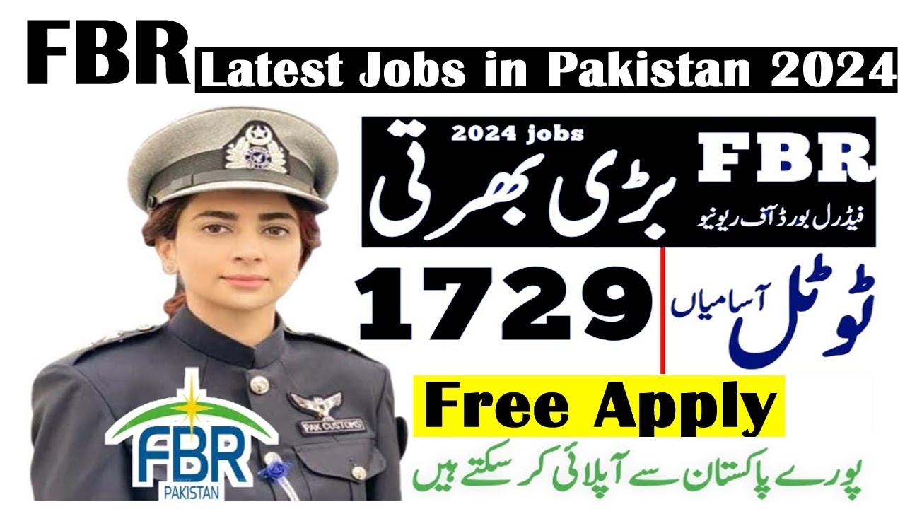 FBR New Jobs 2024 in Pakistan | FBR Latest Jobs 2024 in Custom ...