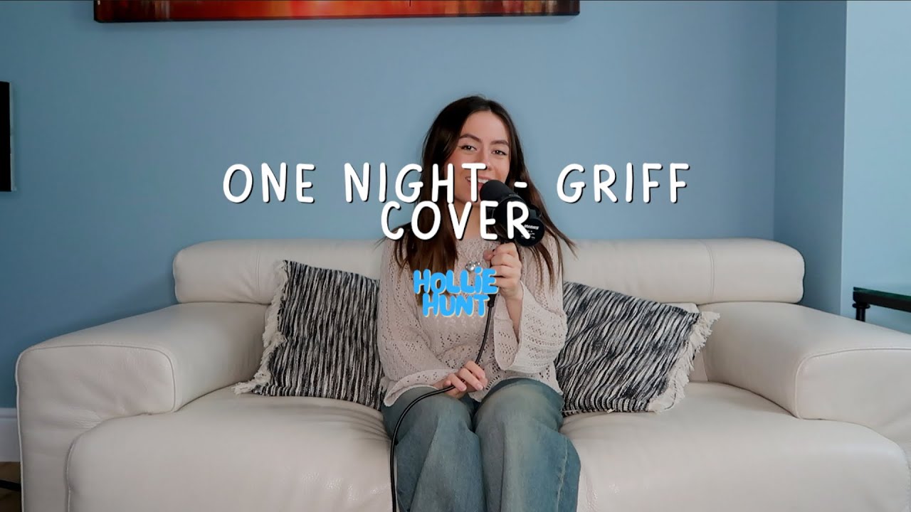 One Night - Griff Cover - YouTube