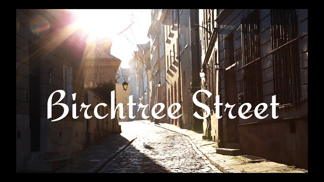 Birchtree Street (Official Video) - YouTube