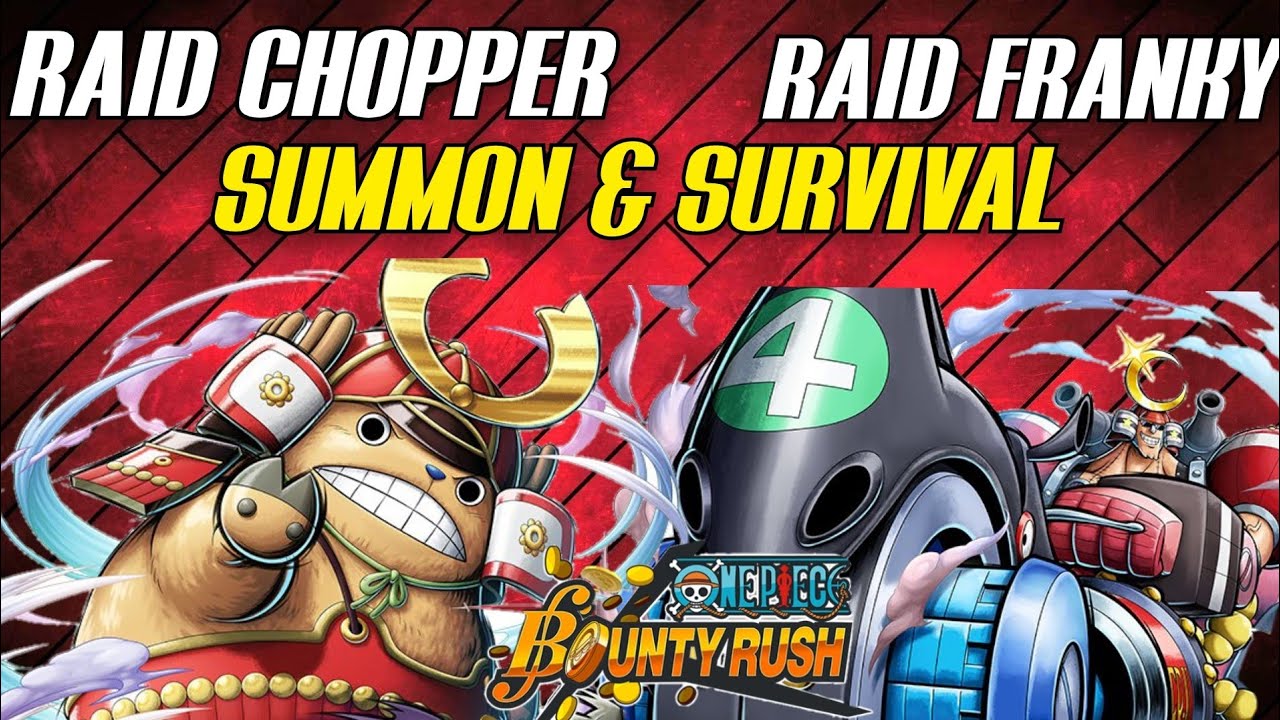 Raid Chopper & Raid Franky Summon & survival | One Piece Bounty Rush ...