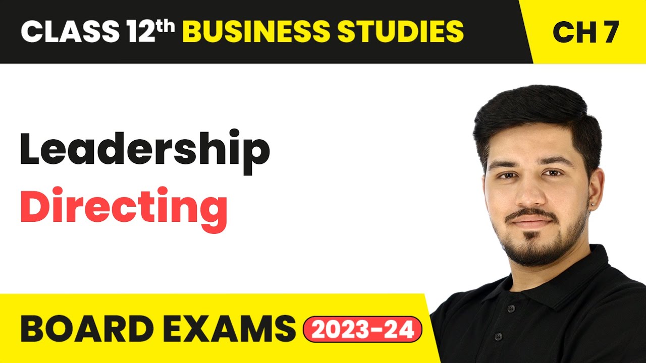 Leadership - Directing | Class 12 Business Studies Chapter 7 | CBSE ...