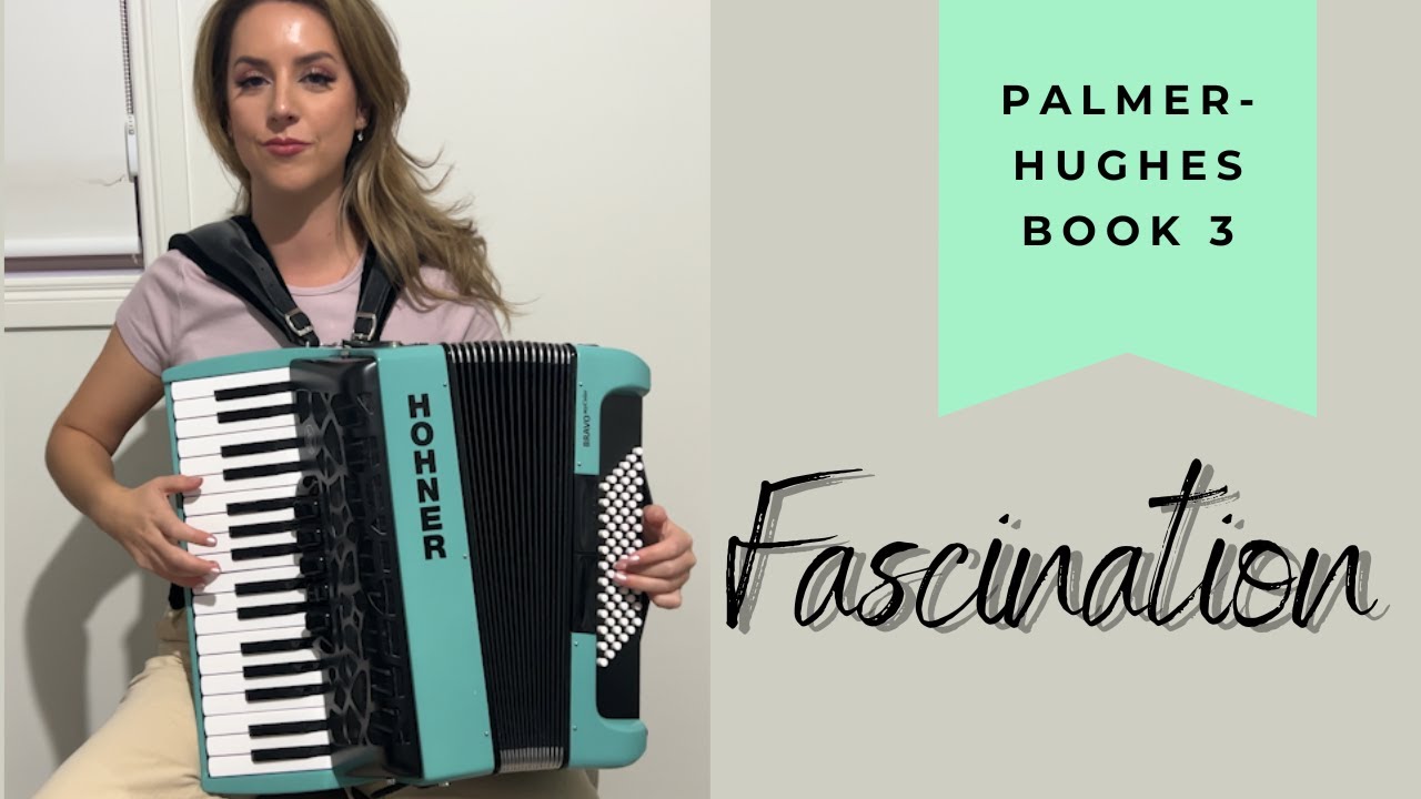 Fascination from the Palmer Hughes Accordion Course Book 3 - YouTube