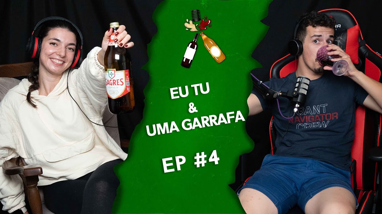 Eu Tu e Uma Garrafa EP #4 - YouTube