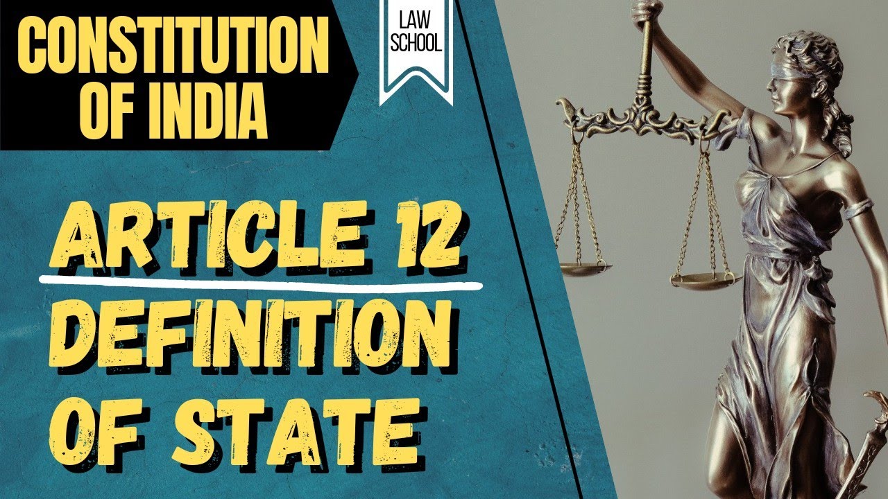Constitution Of India║ Article 12- Definition Of State║ LAW SCHOOL ...