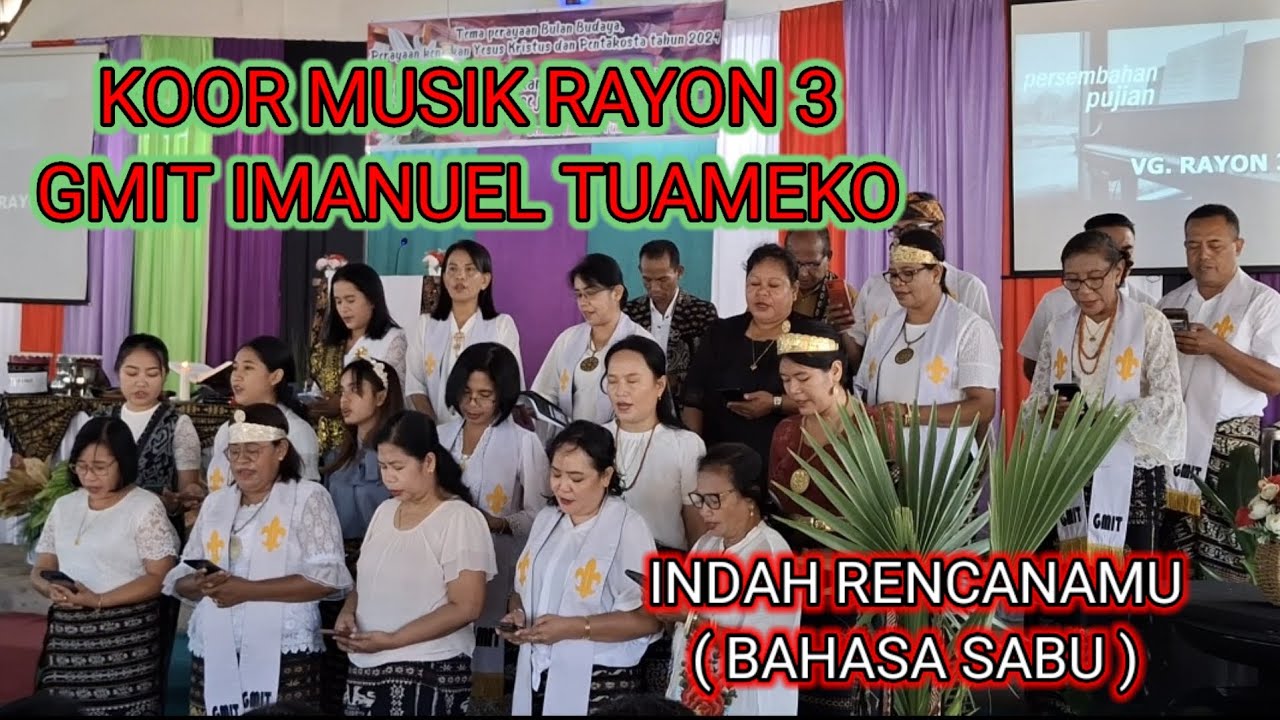 LAGU ROHANI/INDAH RENCANAMU (BAHASA SABU) COVER KOOR MUSIK RAYON 3@YELO ...