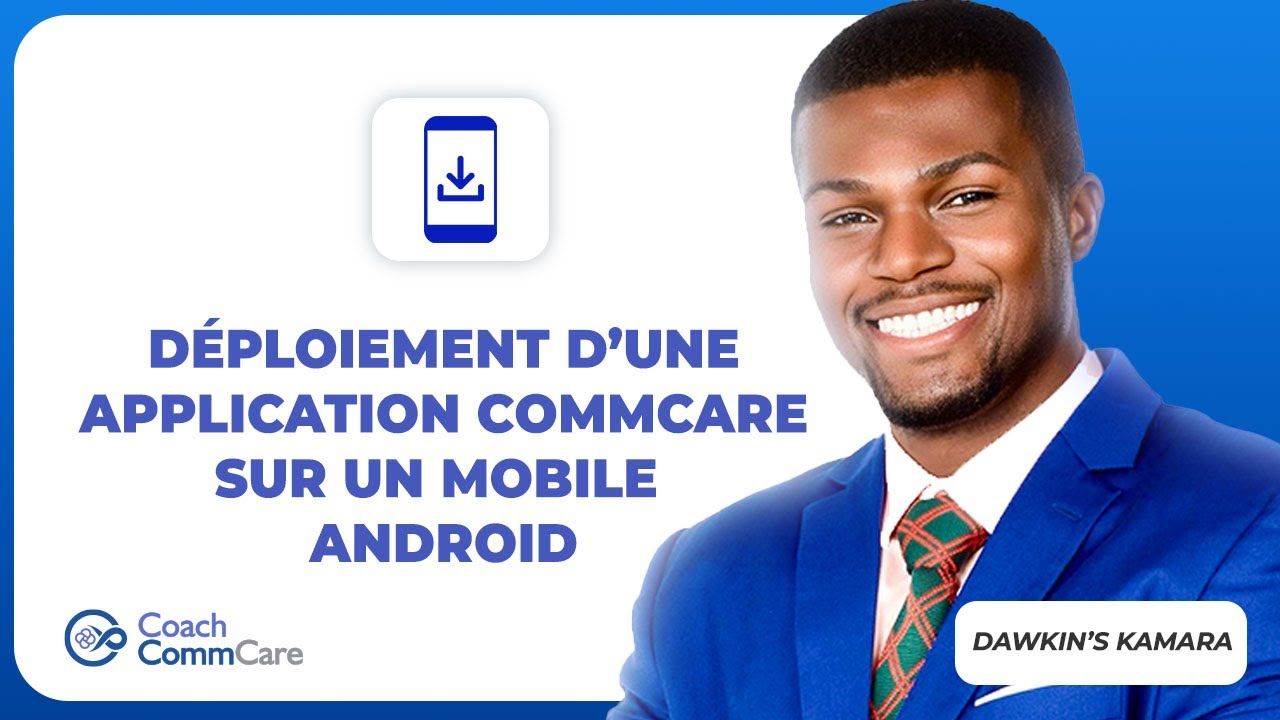 Déploiement d'une application CommCare sur un mobile Android - YouTube