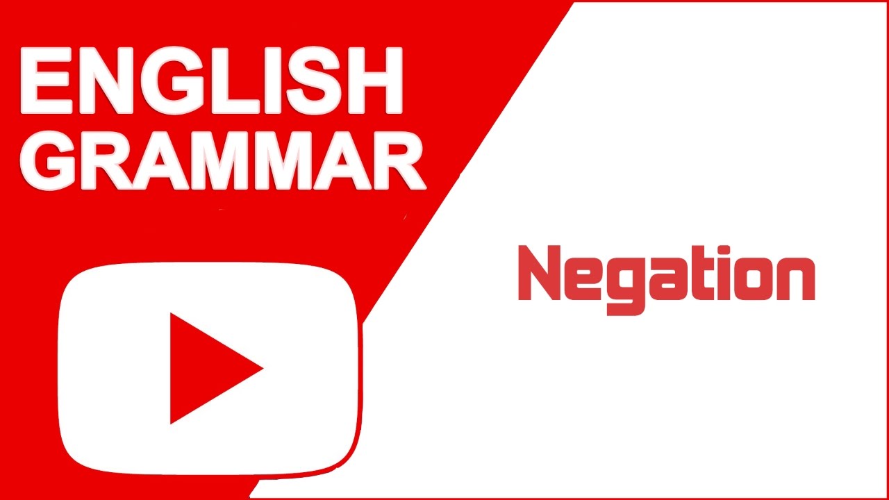 Negation in English Grammar - YouTube