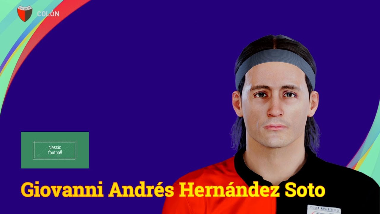 Giovanni Andrés Hernández Soto - PES Clasico (Face, Body& Stats) - YouTube
