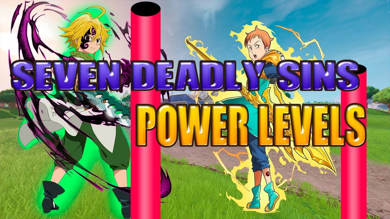 Seven Deadly Sins Power Levels YouTube seven-deadly-sins-power-levels-youtube