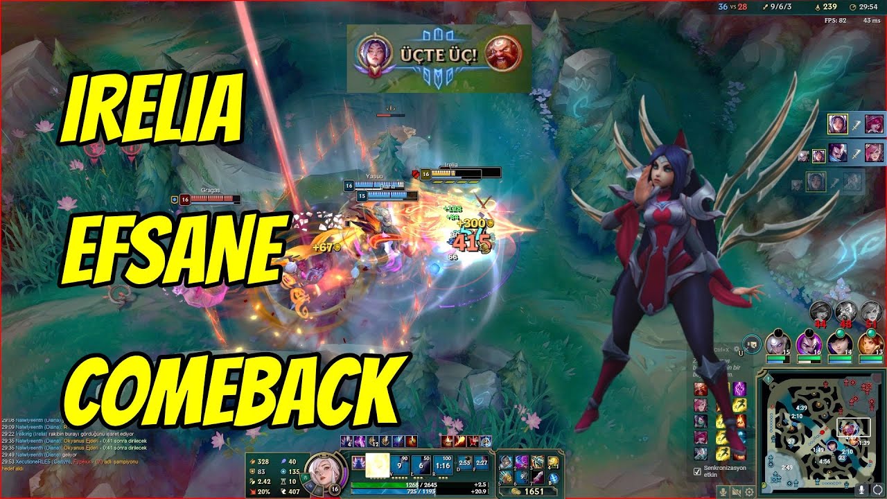 EFSANE COMEBACK - Irelia Gameplay - LEAGUE OF LEGENDS - YouTube