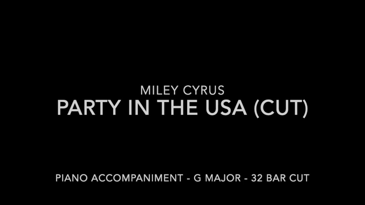 Party in the USA (32 bar cut) - Miley Cyrus - Piano Accompaniment with ...