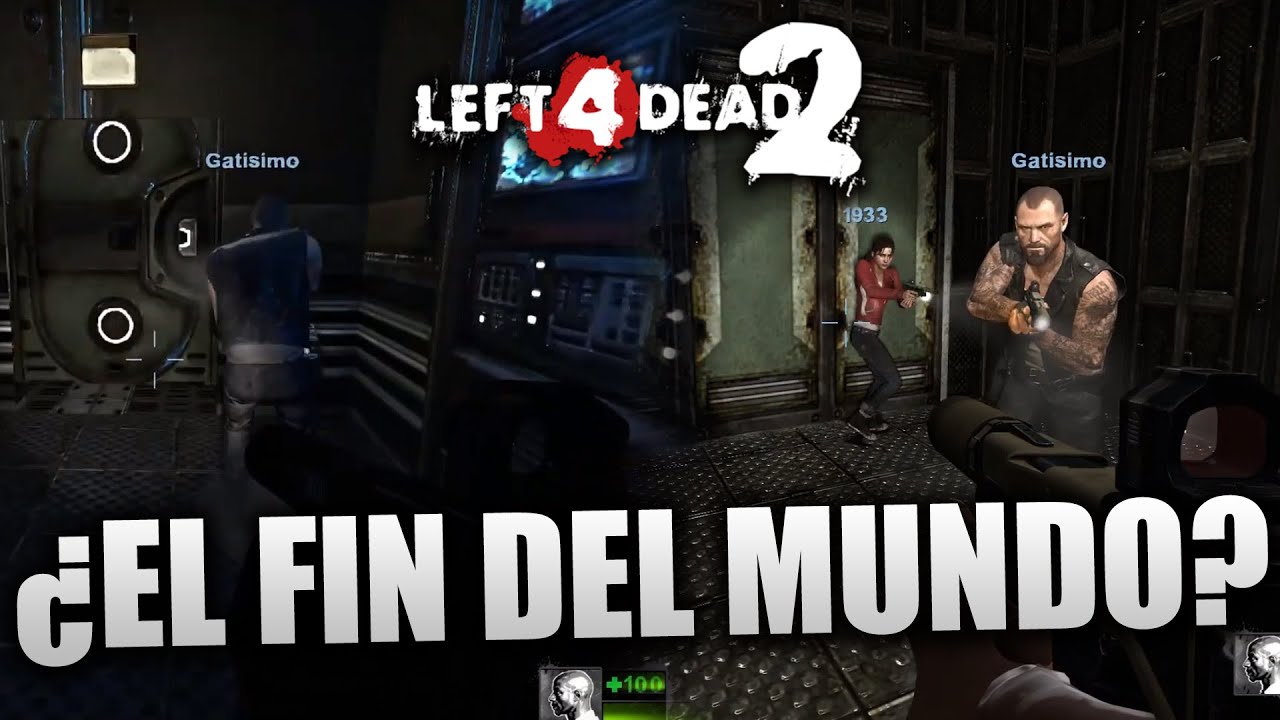 BENVENIDOS AL FIN DEL MUNDO! - LEFT 4 DEAD 2: Mood 2032 - PARTE 1 - YouTube