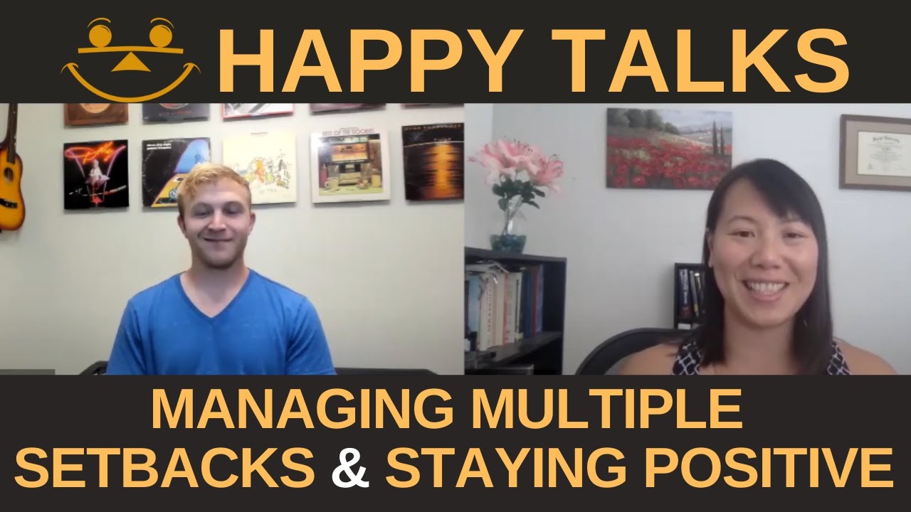 HappyTalks: Managing Setbacks & Staying Positive - YouTube