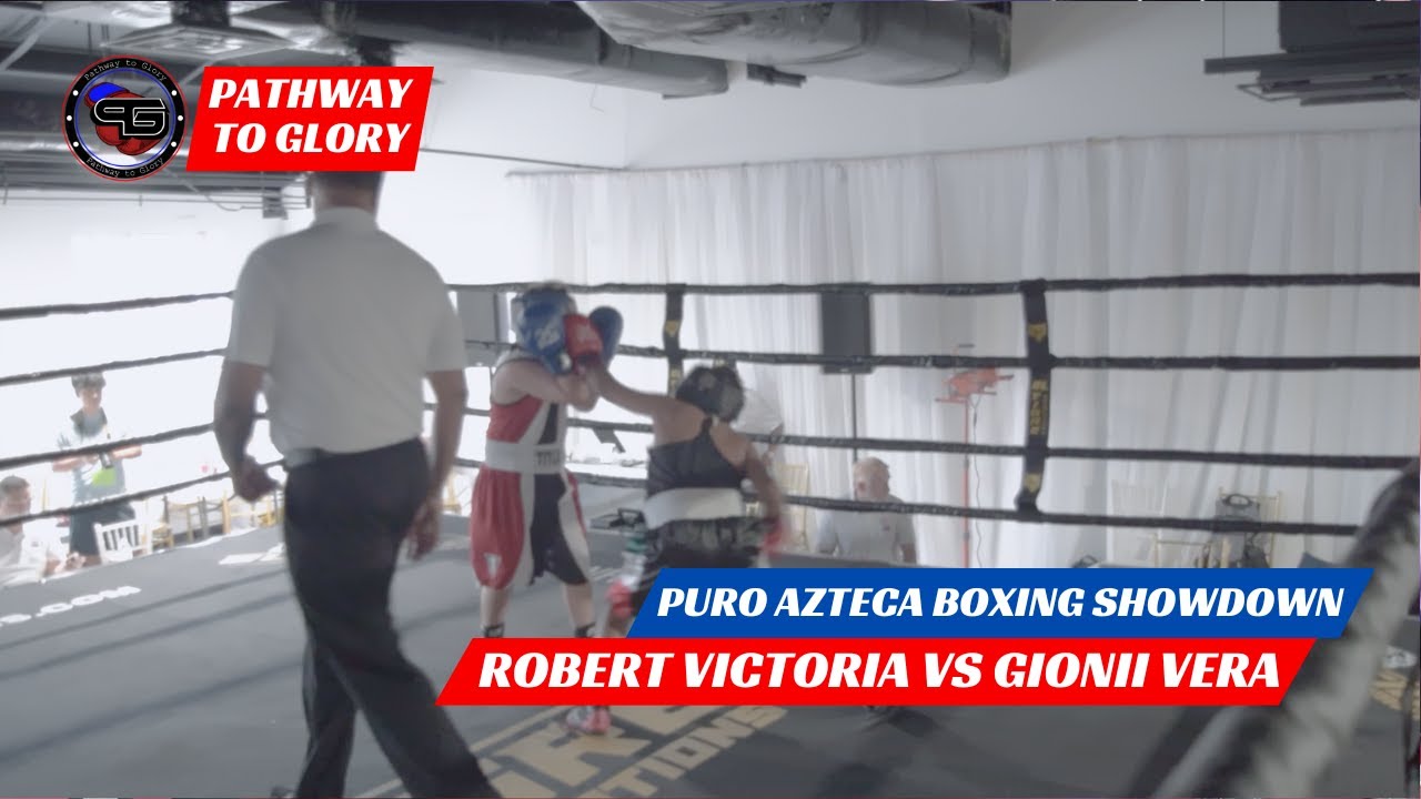 Robert Victoria vs Gionii Vera Puro Azteca Boxing Showdown #boxing # ...