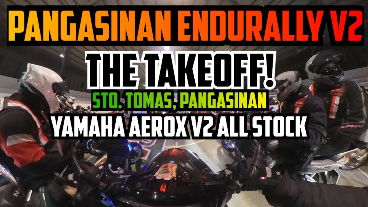PANGASINAN ENDURALLY V2! THE TAKE OFF! BAKBAKAN NA! STO. TOMAS ...