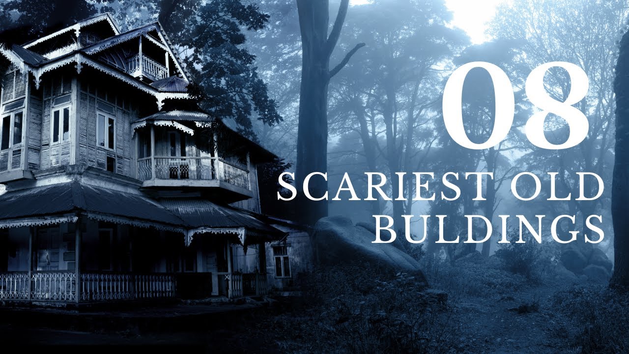 Top 8 scariest old buildings - YouTube