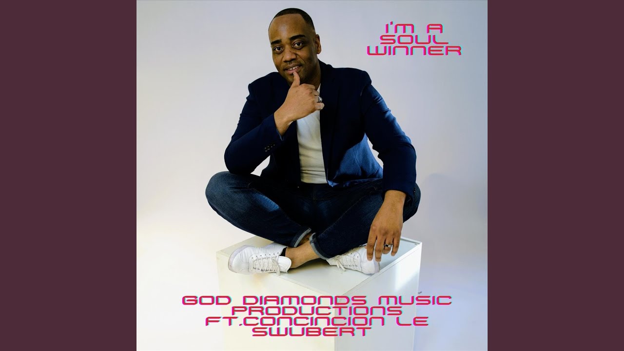 I'm a Soul Winner (feat. Concincion Le Swubert) - YouTube