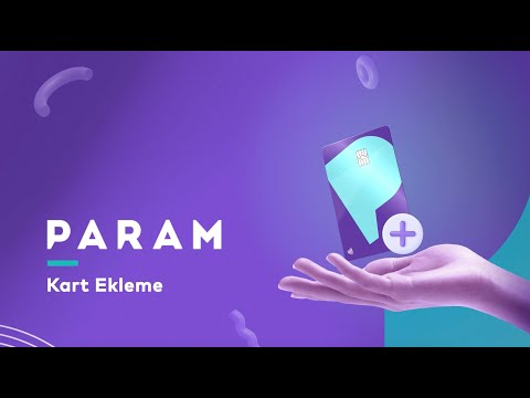 Param Mobil'den hesabıma nasıl kart eklerim?
