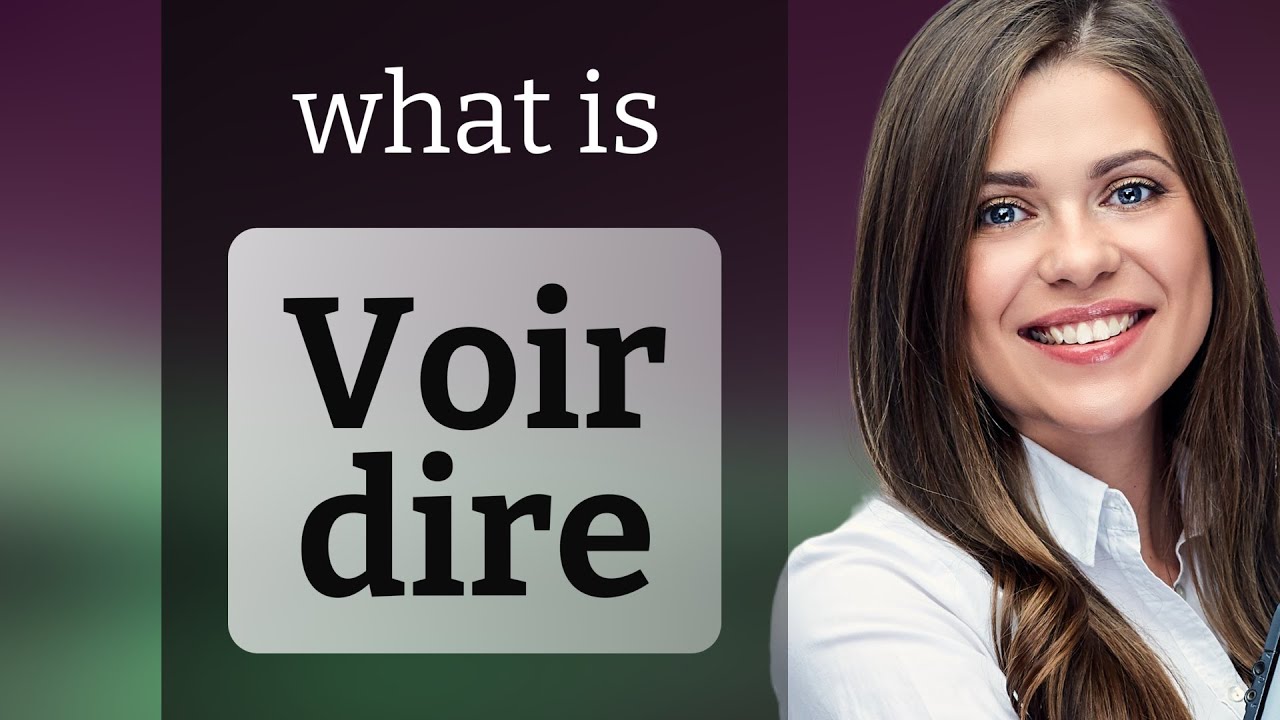 Understanding "Voir Dire": A Legal Term Explained - YouTube