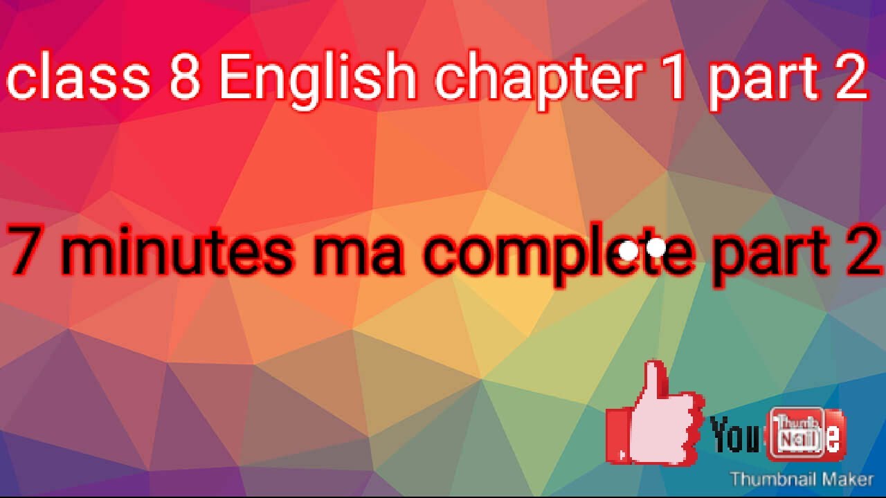 Class 8 English Chapter 1 Part 2 YouTube class-8-english-chapter-1-part-2-youtube