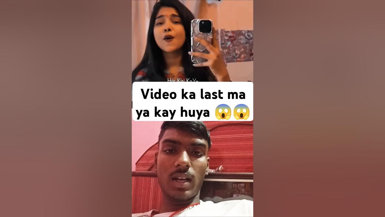 video ka last ma ya kay huya 😱😱😱 #love #song #tranding #shorts 😱😱😱 - YouTube