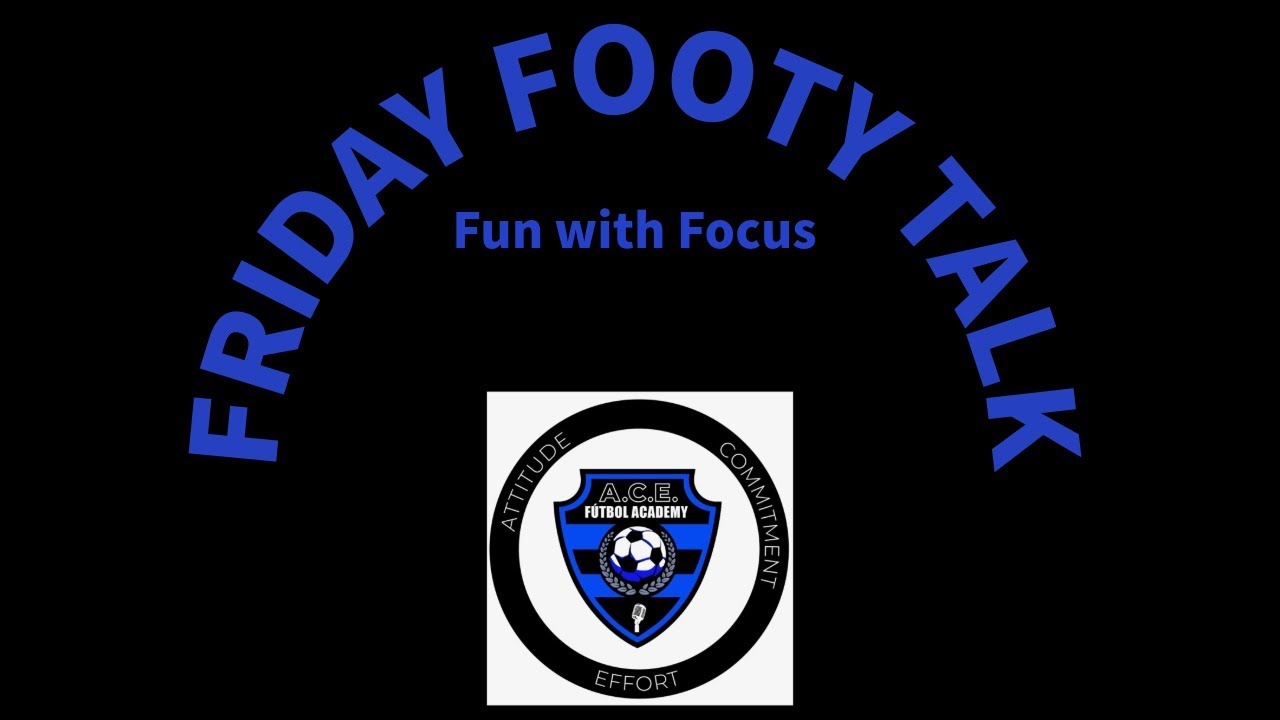 Friday Footy Talk - 34 - Fun with Focus - YouTube