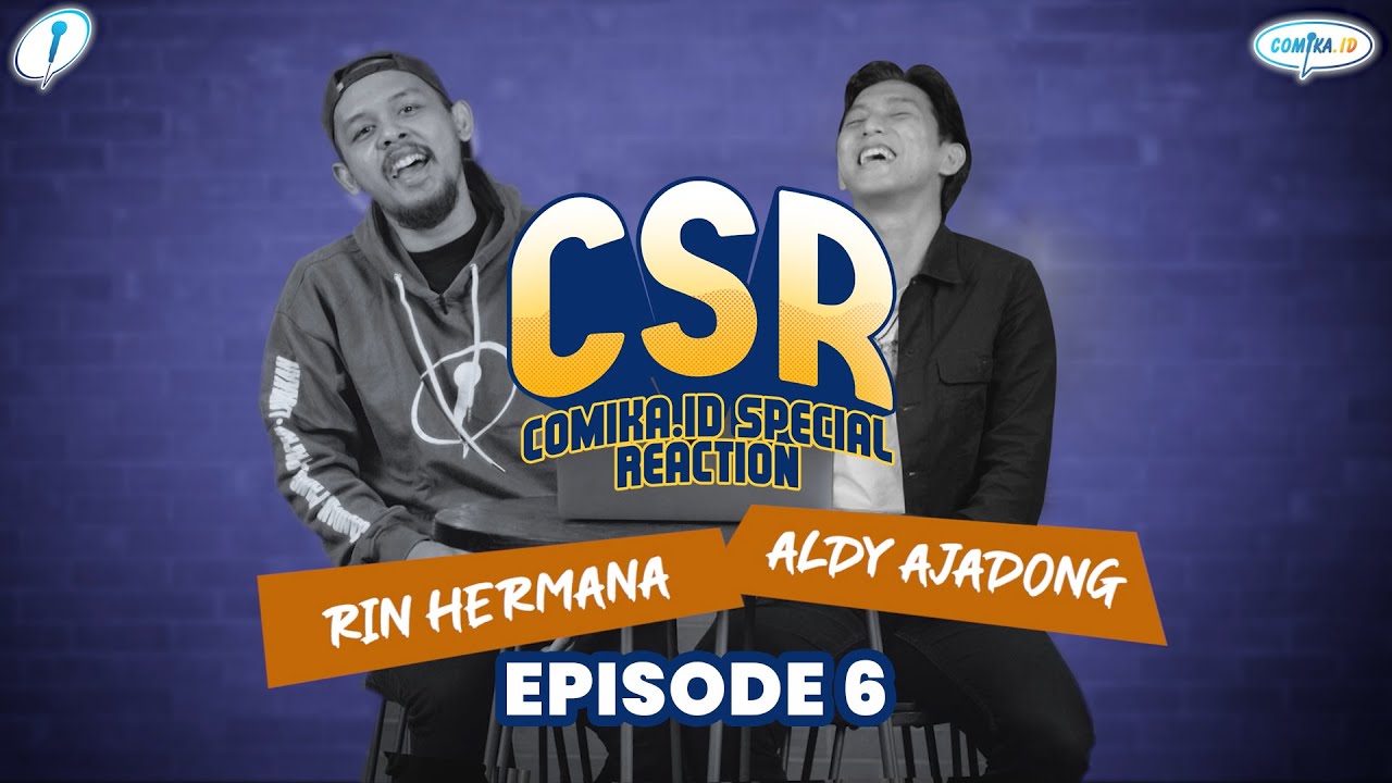 Comika.id Special Reaction (CSR) Eps. 6 - Rin Hermana & Aldy Jadong - YouTube