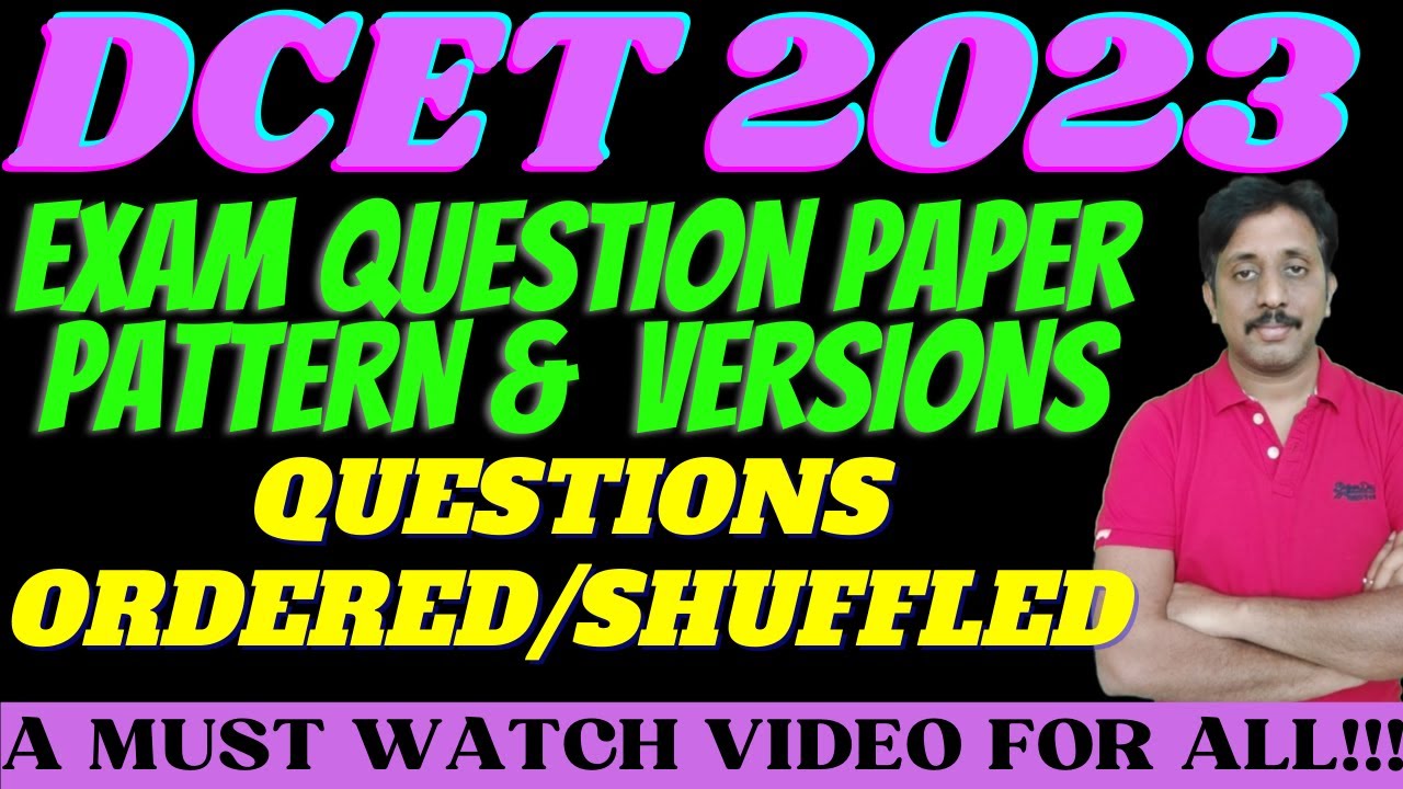 DCET 2023 Question Paper PATTERN & VERSIONS |Questions Ordered ...