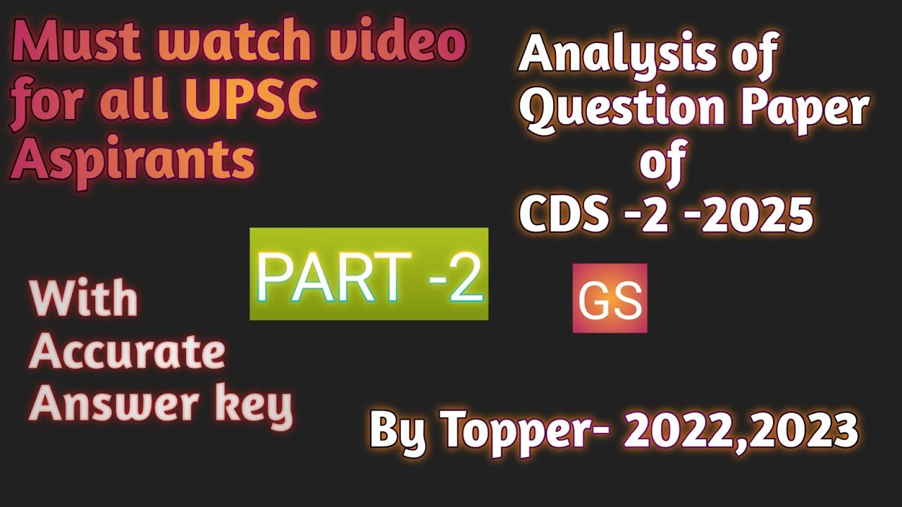UPSC CDS -2-2025 GS Paper Analysis PART-2 - YouTube