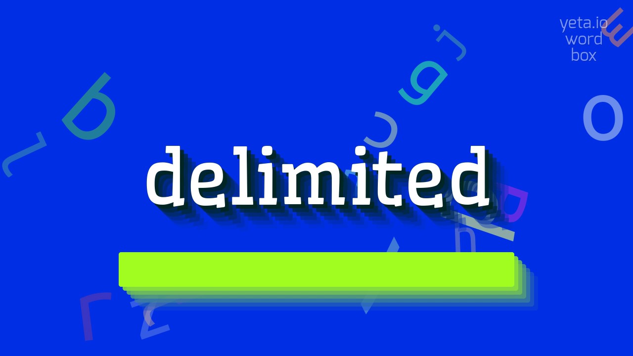 How to say "delimited"! (High Quality Voices) - YouTube