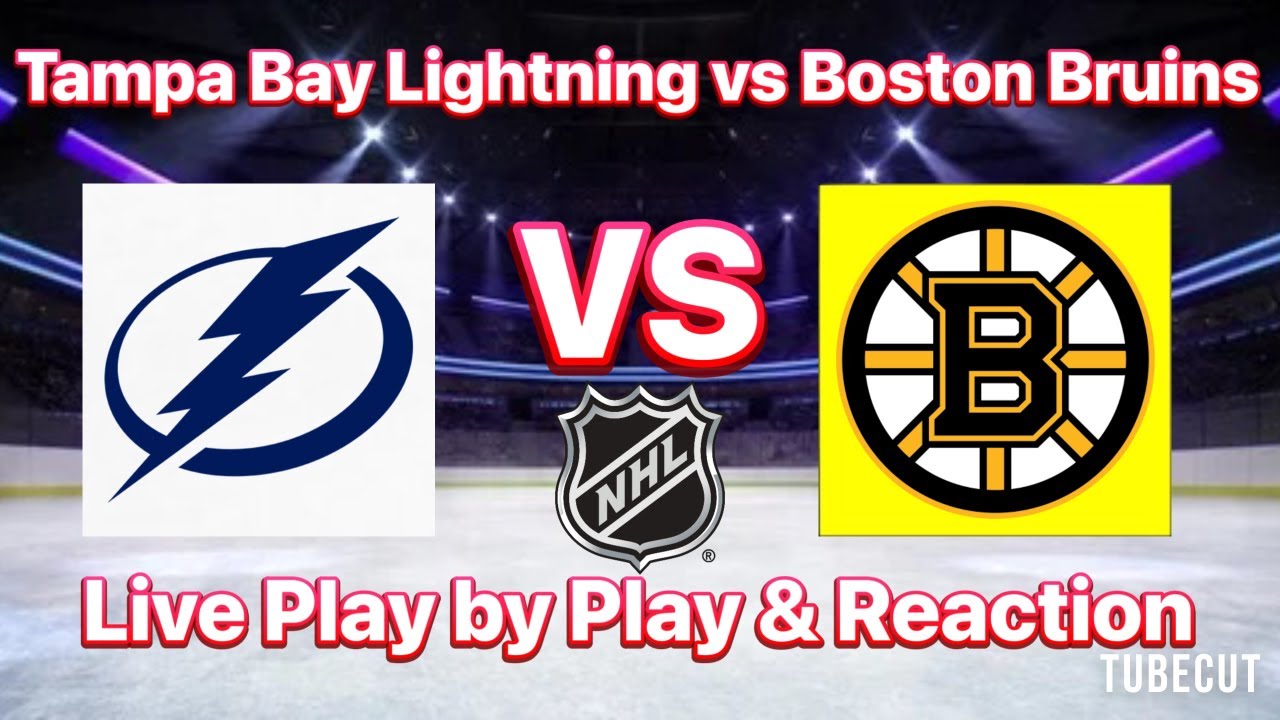 Tampa Bay Lightning vs Boston Bruins live play by play and reaction ...