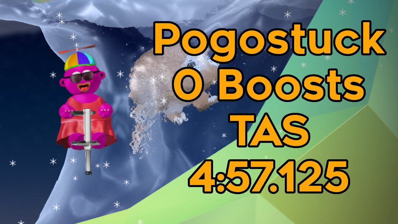 Pogostuck With 0 Boosts in 4m 57s 125ms (TAS) - YouTube
