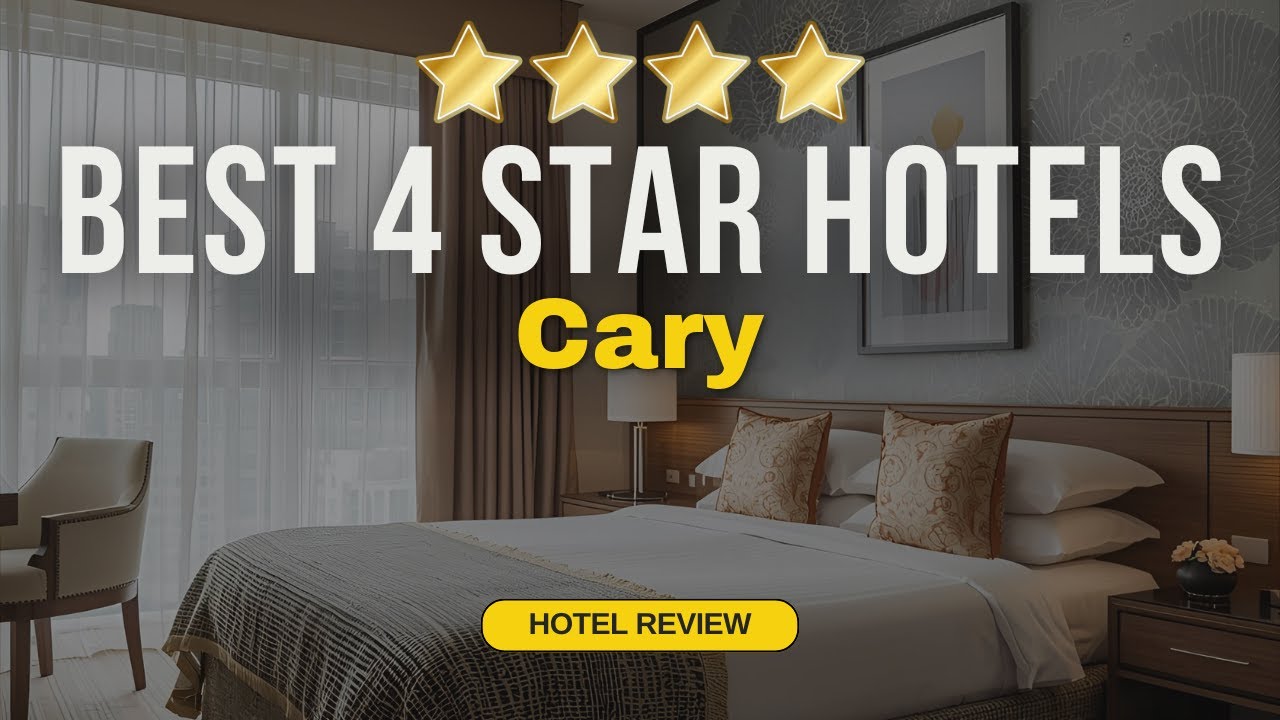 Best 4 Star Hotels in Cary | Budget Hotels in Cary - YouTube