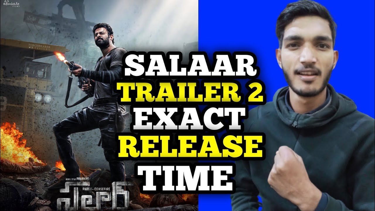 Salaar Trailer 2 Release Time | Salaar Trailer 2 Update | Salaar ...