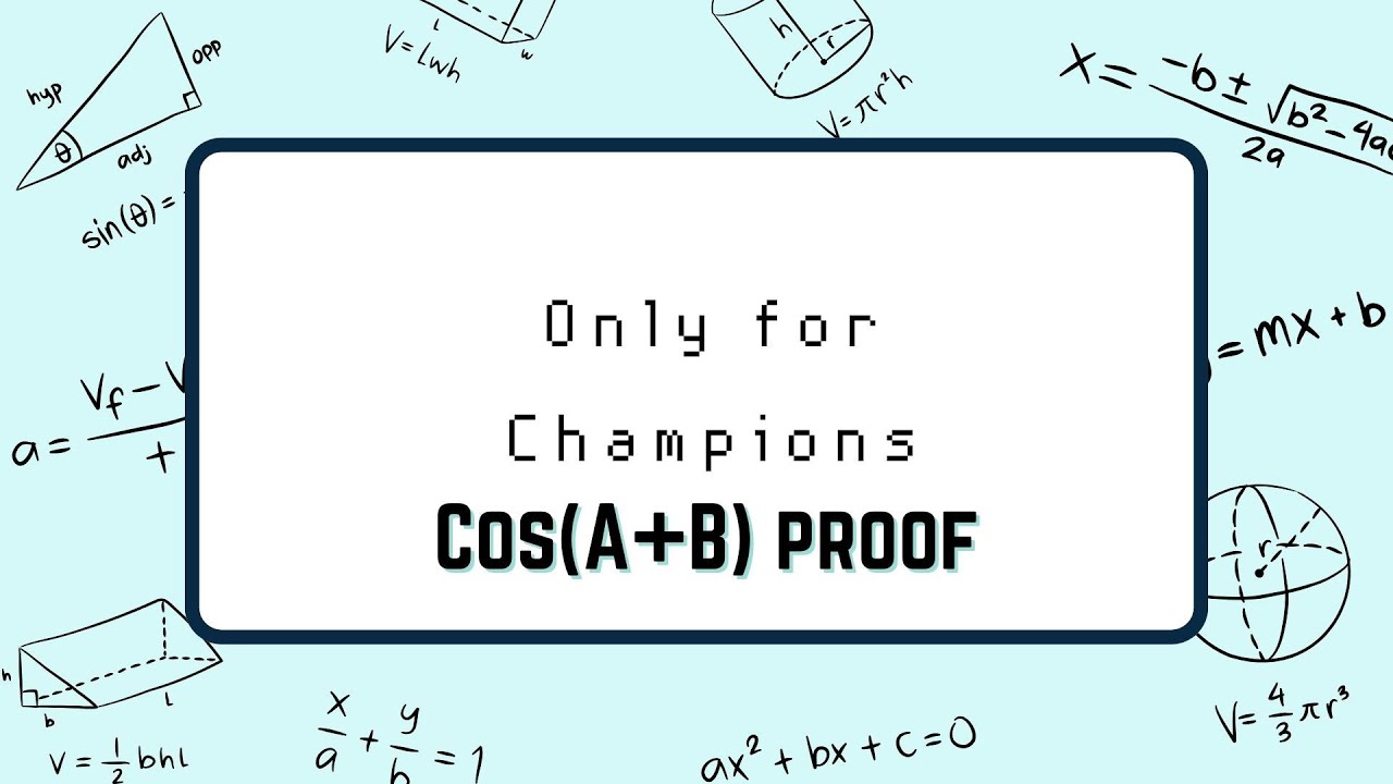 Proof of Cos(A+B) Formula | How to prove Cos(A+B) = CosACosB-SinASinB ...