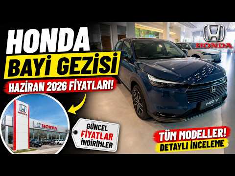 Honda Bayi Gezisi |  Haziran 2026 Fiyatları