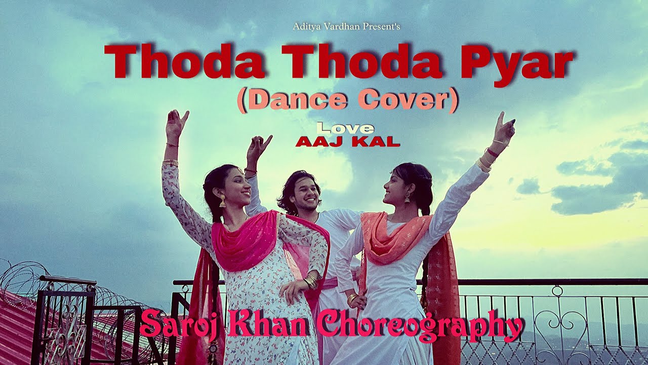 Thoda Thoda Pyar (Dance Cover) | Saroj Khan Choreography | Love Aaj Kal ...