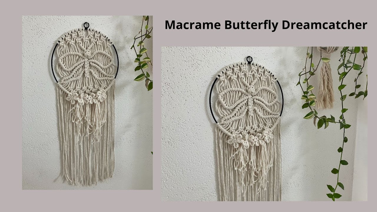 Dreams Take Flight: Macrame Butterfly Dream Catcher Tutorial - YouTube