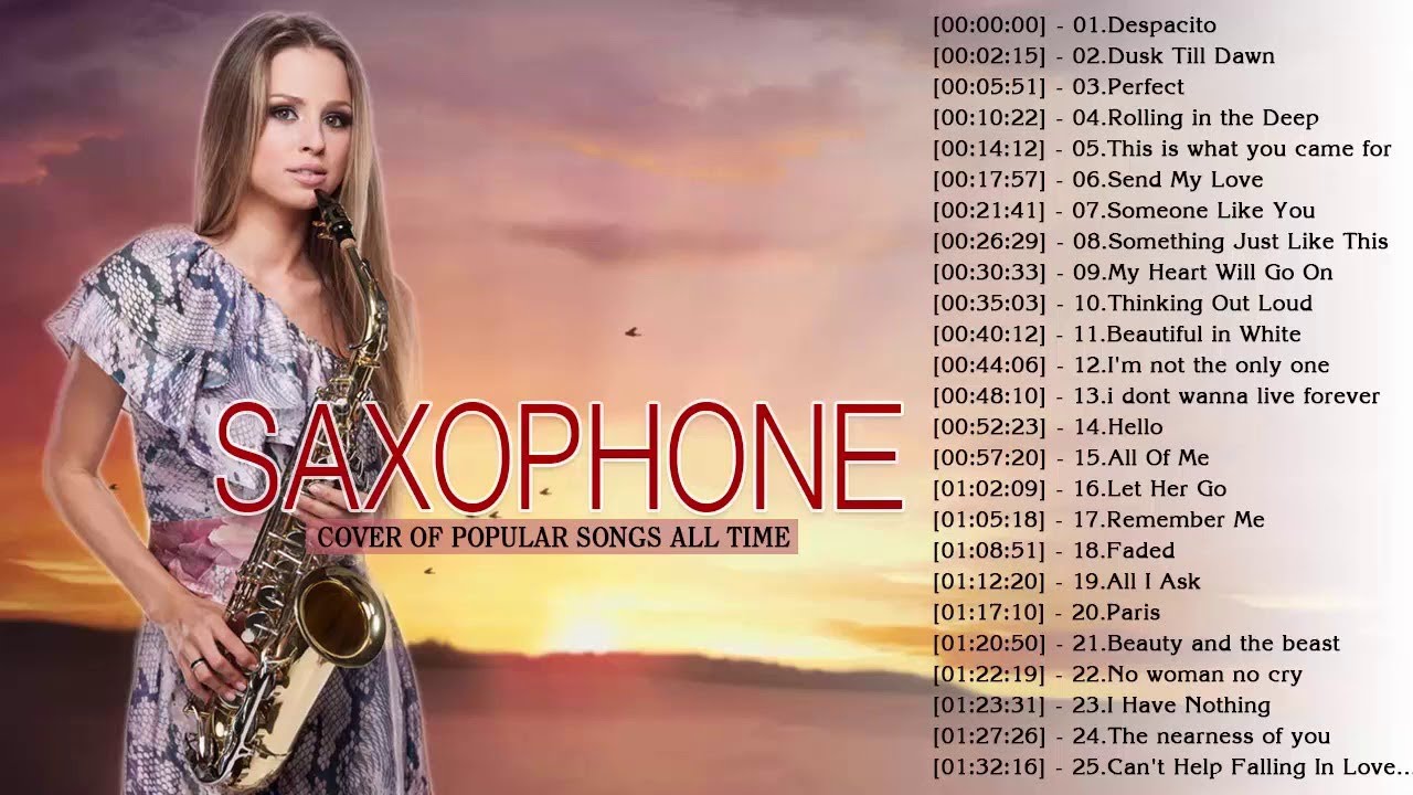 Best Saxophone Cover Popular Songs 2018 - Top Instrumental Saxophone ...