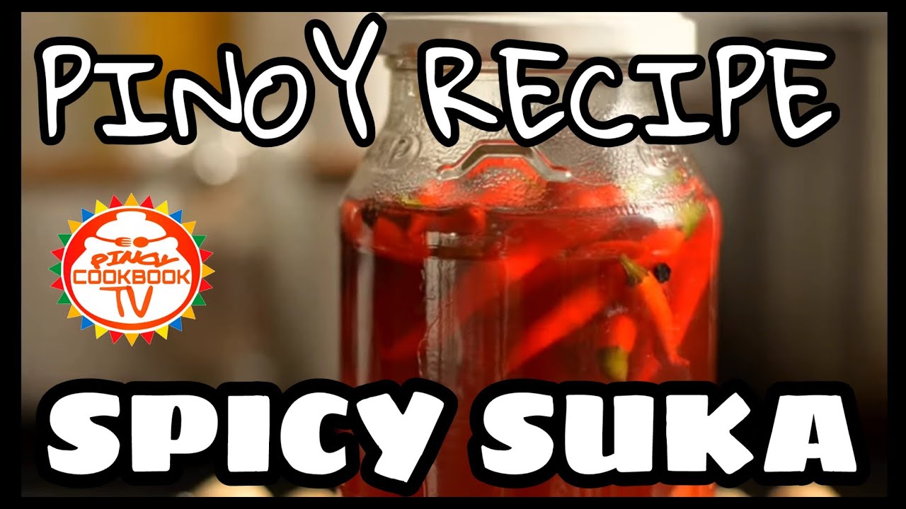 SPICY SUKA | THE BEST HOMEMADE SPICY RECIPE | PINOY COOKBOOK TV - YouTube