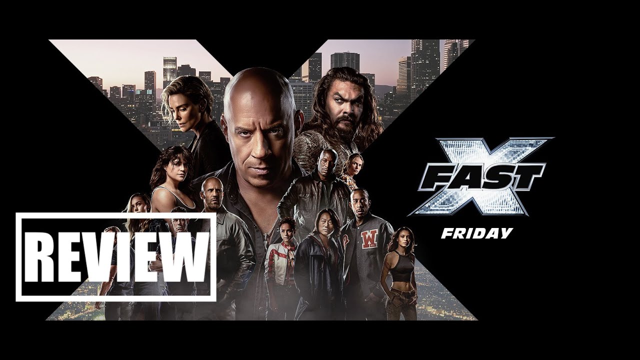 FAST X Review - Vin Diesel, Jason Momoa, Michelle Rodriguez, Ludacris ...