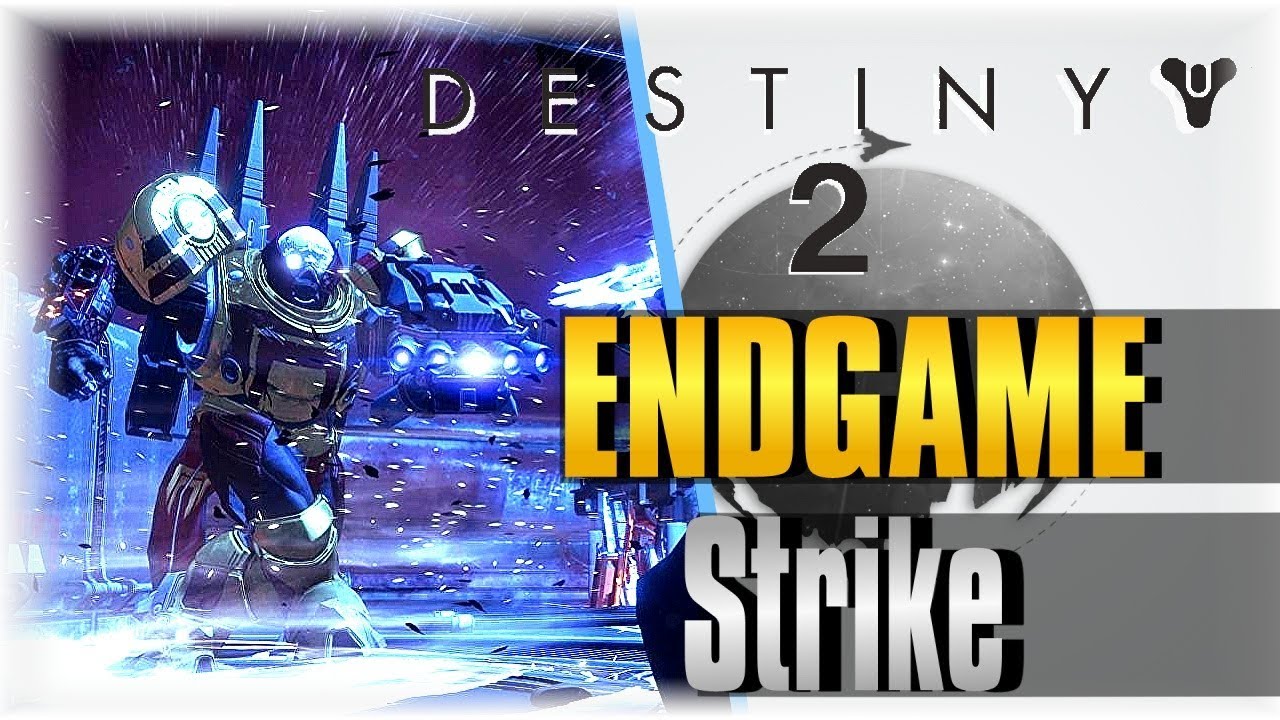 ENDGAME Strike! | DESTINY 2 GamePlay - YouTube