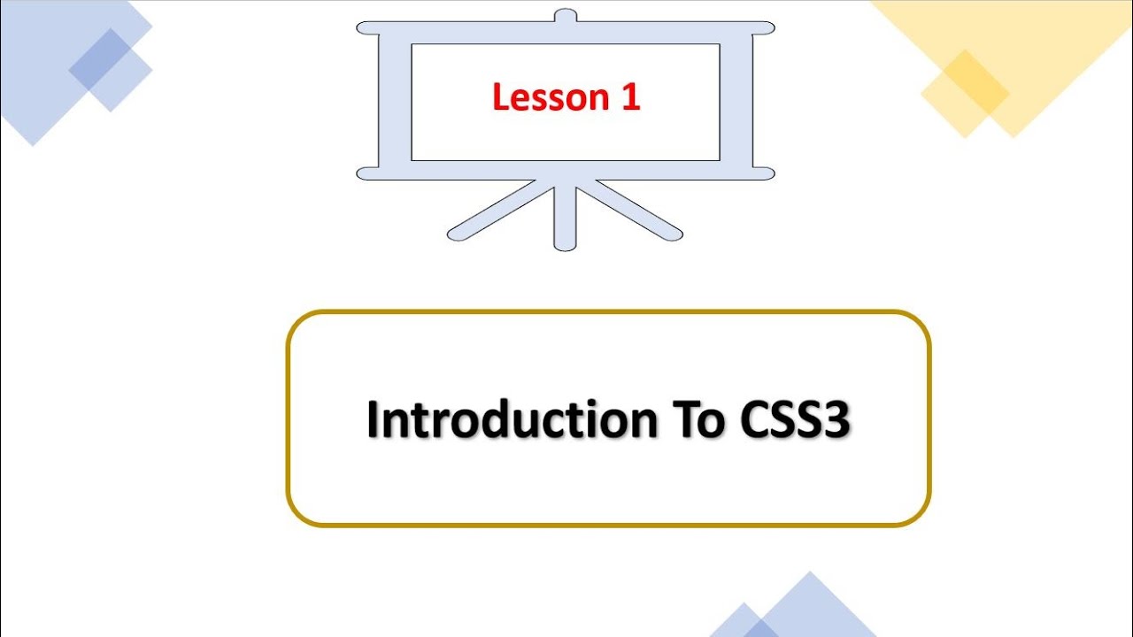Lesson 1 Css3 Introduction To Css3 Youtube