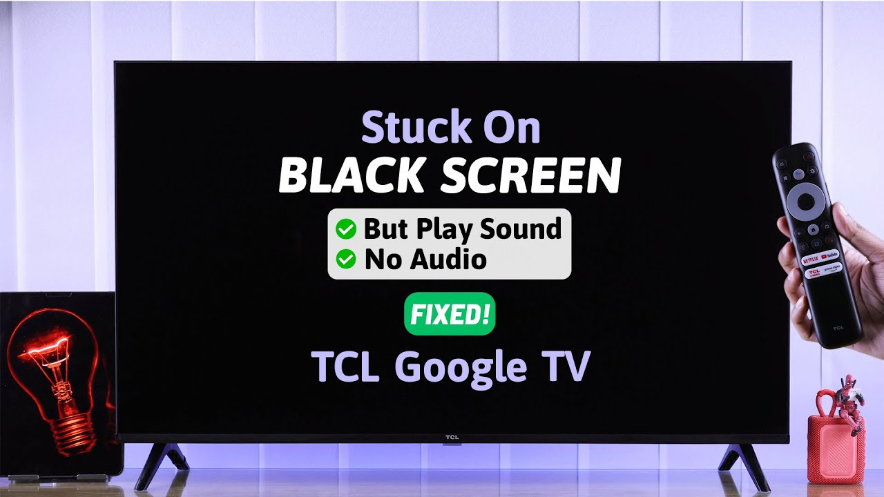 Fix- TCL Google TV Black Screen No Picture Only Sound! - YouTube